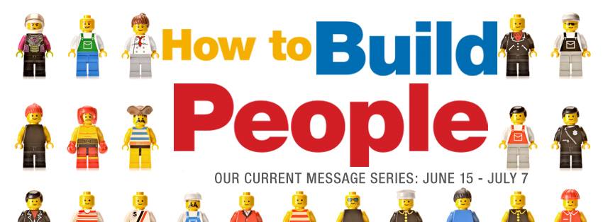 How to Build People – Church Sermon Series Ideas
