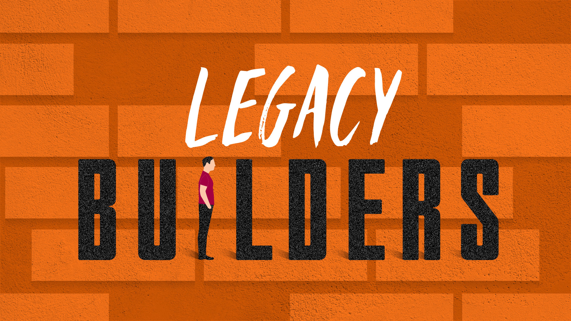 Legacy Builders – Church Sermon Series Ideas
